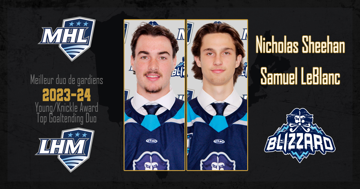 Edmundston Blizzard win 2023-24 Young/Knickle Award for Top Goaltending ...